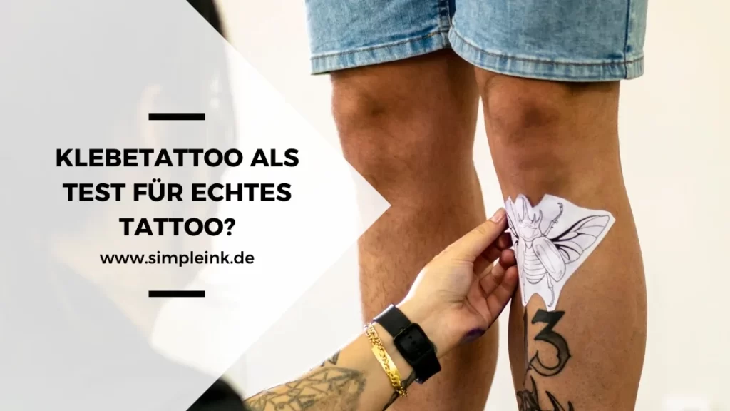 Nicht permanente Tattoos: Der perfekte Test für dein Tattoo